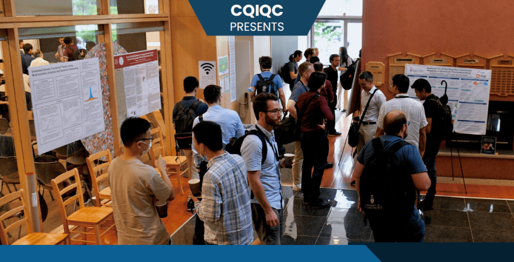 Center for Quantum Information and Quantum Control (CQIQC) Conference – UW QuantumX